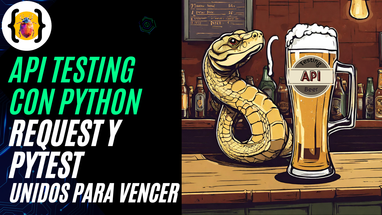 API Testing con Python: Requests y PyTest unidos para vencer! API Testing con Python: Requests y PyTest unidos para vencer!
